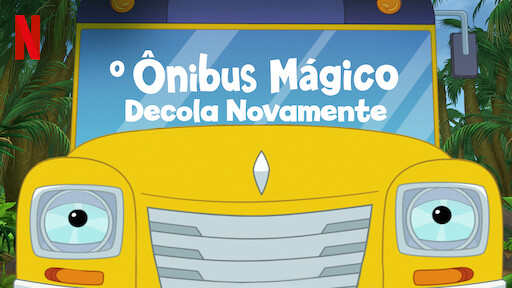 O Ônibus Mágico Decola Novamente - Rumo ao Espaço | Site oficial da Netflix