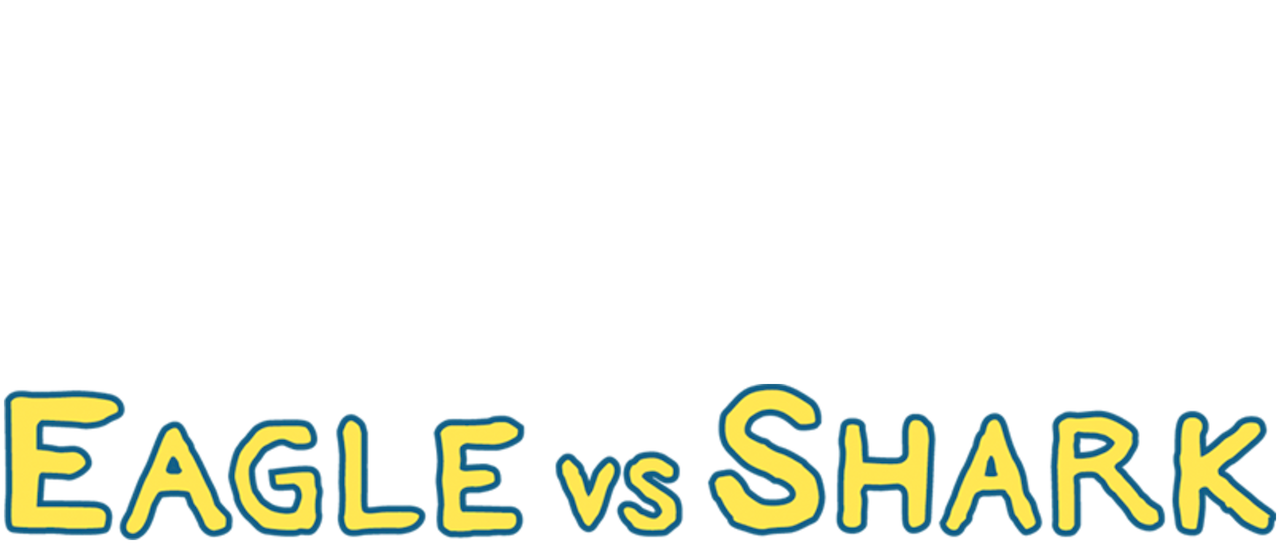 Watch Eagle vs. Shark | Netflix