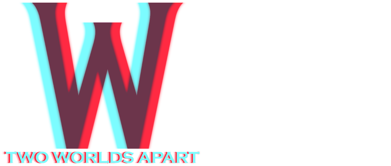 Watch W – Two Worlds Apart | Netflix