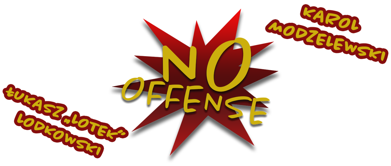 Watch Karol Modzelewski, Łukasz "Lotek” Lodkowski No Offense | Netflix