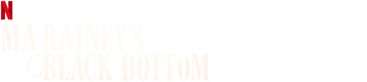 Watch Ma Rainey's Black Bottom | Netflix Official Site