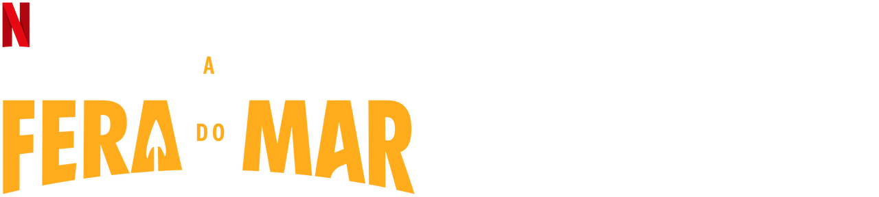 Watch A Fera do Mar | Netflix Official Site