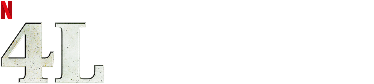 Watch 4L | Netflix Official Site