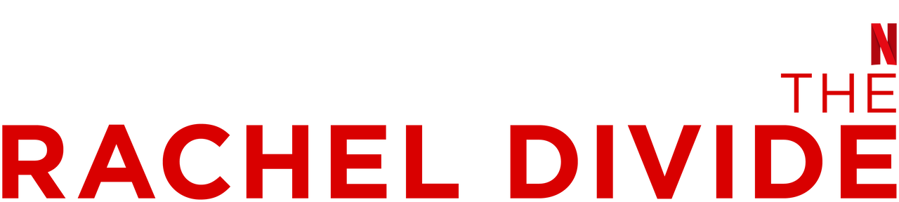 ‎The Rachel Divide | موقع Netflix الرسمي