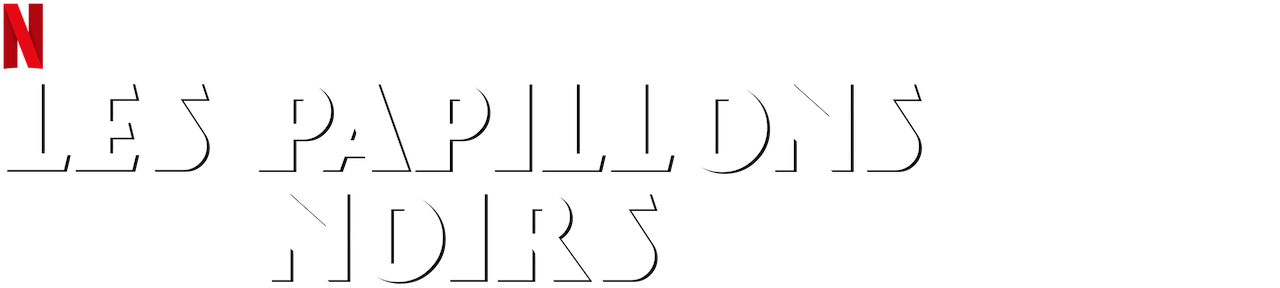 Les papillons noirs | Sito ufficiale Netflix