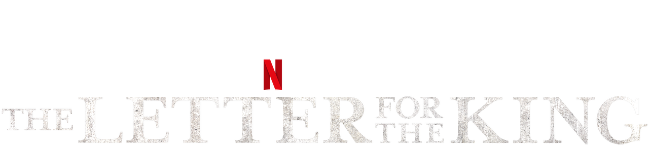 Watch The Letter for the King | Netflix Official Site