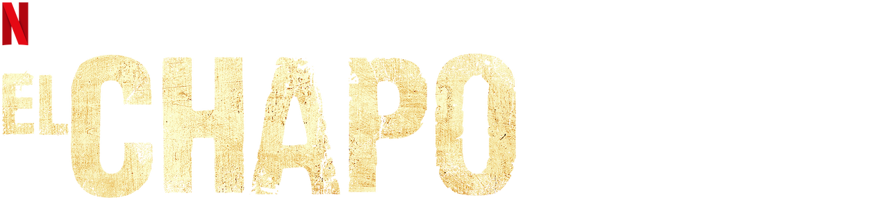 Watch El Chapo | Netflix Official Site