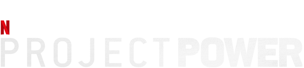Watch Project Power | Netflix Official Site