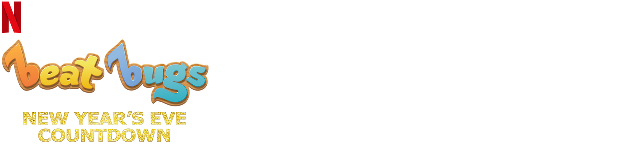 Watch Beat Bugs: New Year's Eve Countdown | Netflix Official Site